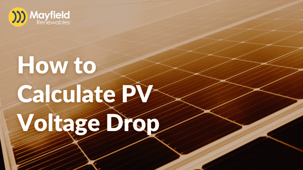 How To Calculate Pv String Size — Mayfield Renewables