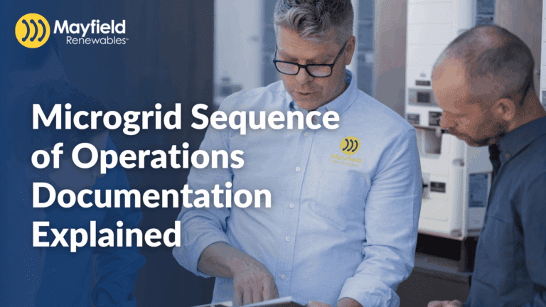 Microgrid Sequence of Operations Documentation Explained — Mayfield Renewables
