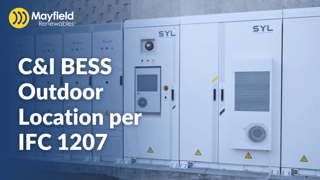 C&I BESS Outdoor Location per IFC 1207 — Mayfield Renewables